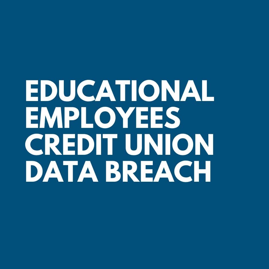 Educational Employees Credit Union Data Breach | Emery Reddy